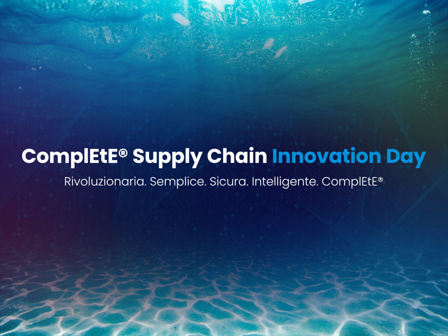 ComplEtE® Supply Chain Innovation Day: innovazione, tecnologia e ...